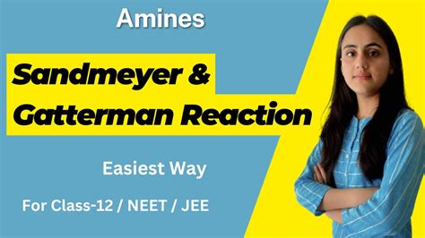 Sandmeyer Reaction And Gatterman Reaction Class 12th Neet Jee Amines Youtube