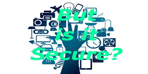 The 3 Best Ways To Secure Your Corporate Iot Devices