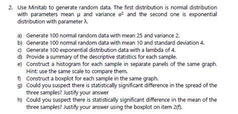 Solved 2 Use Minitab To Generate Random Data The First