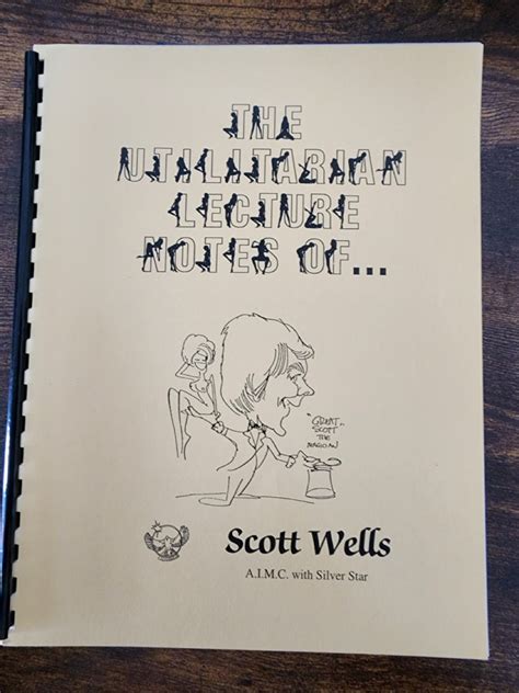 The Utilitarian Lecture Notes Of Scott Wells Dons Magic And Books