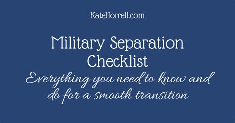 The Comprehensive Military Separation Checklist KateHorrell