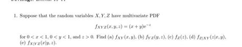 Solved 1 Suppose That The Random Variables Xyz Have