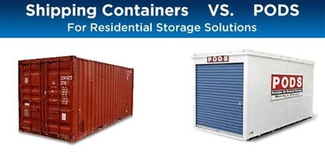 Residential Storage Shipping Containers Vs PODS