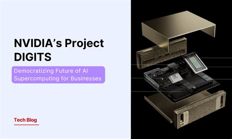 Nvidia Project Digits Democratizing Ai Supercomputing For Businesses