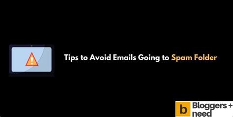 How To Avoid Email Going To Spam Folder 2025