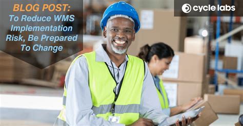 Cycle Labs On Linkedin To Reduce Wms Implementation Risk Be Prepared