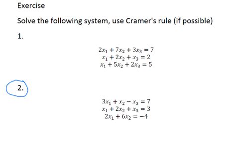 Solved Exercise Solve The Following System Use Cramer S Chegg Com