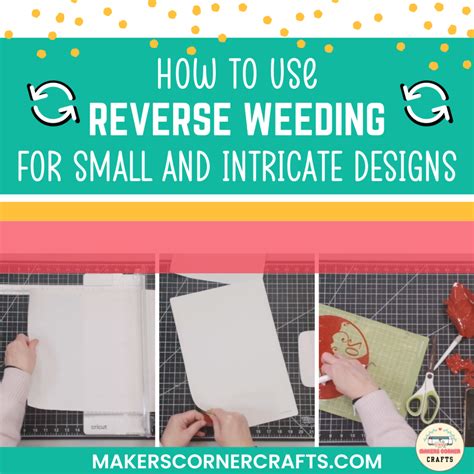 How To Use Reverse Weeding For Small And Intricate Designs Makers