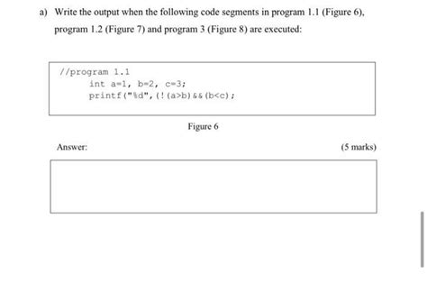 Solved A Write The Output When The Following Co Solutioninn