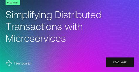 Simplifying Distributed Transactions With Microservices Temporal