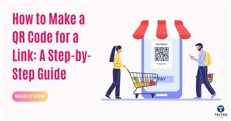 How To Make A QR Code For A Link A Step By Step Guide