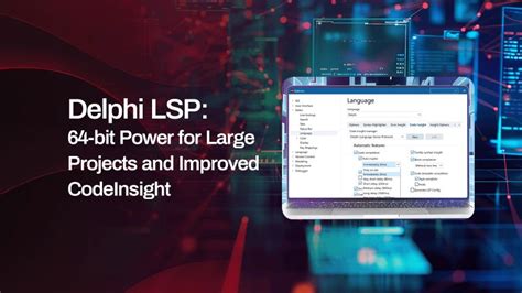 embarcadero technologies on linkedin delphi lsp 64 bit power for large projects and improved