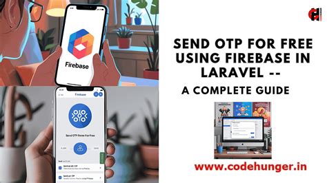 Send Otp For Free Using Firebase In Laravel No Sms Gateway Needed Codehunger Pvt Ltd