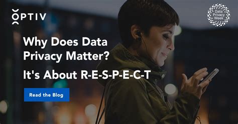 Why Does Data Privacy Matter Its About Respect Optiv