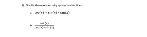 Solved Simplify The Expression Using Appropriate Chegg