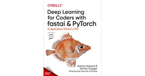 I Deep Learning In Der Praxis Deep Learning Für Programmierer Mit Fastai Und Pytorch Book