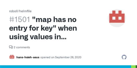 Map Has No Entry For Key When Using Values In Environments · Issue