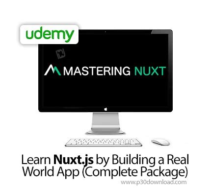 Mastering Nuxt Learn Nuxt Js By Building A Real World App Complete Pa