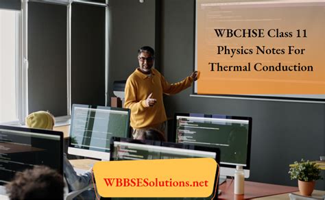 WBCHSE Class 11 Physics Notes For Thermal Conduction WBBSE Solutions