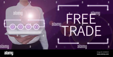 Hand Writing Sign Free Trade Business Showcase The Ability To Buy And Sell On Your Own Terms