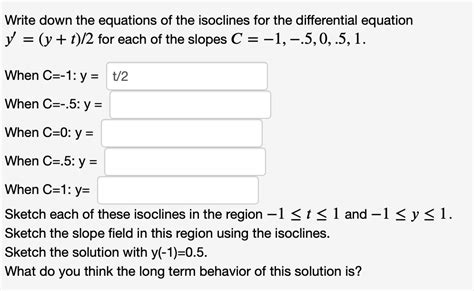 Solved Write Down The Equations Of The Isoclines For The
