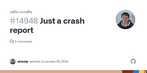 Just A Crash Report · Issue 14948 · Ruffle Rsruffle · Github