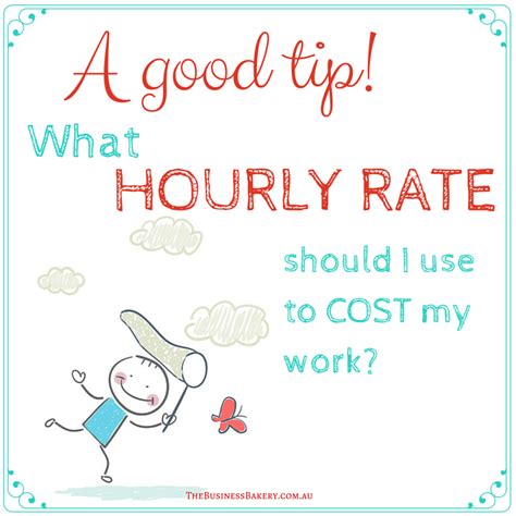 A Good Tip For Working Out Your Hourly Rate The Business Bakery Julia Bickerstaff