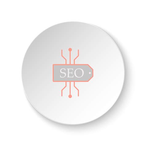 Round Button For Web Icon Seo Scheme Button Banner Round Badge Interface For Application