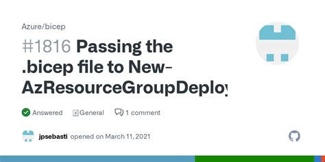 Passing The Bicep File To New Azresourcegroupdeployment · Azure Bicep · Discussion 1816 · Github