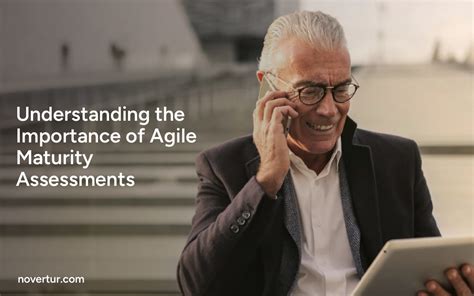 Understanding The Importance Of Agile Maturity Assessments