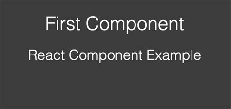 Creating The First Component On React Reactjs Foundation