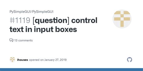 Question Control Text In Input Boxes · Issue 1119 · Pysimplegui