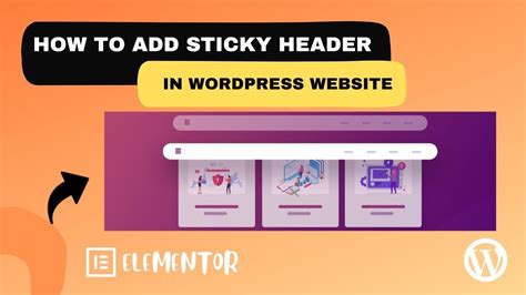 How To Make A Sticky Header On Elementor For Free Wordpress Sticky