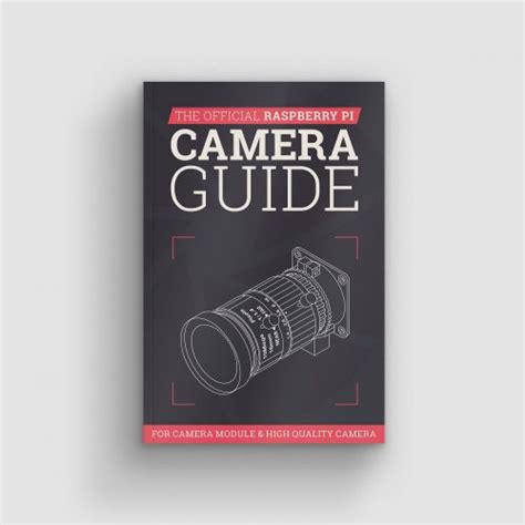 New Book The Official Raspberry Pi Camera Guide Raspberry Pi