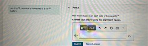 Solved A μF capacitor is connected to a V Part A Chegg