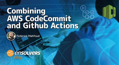 Ensolvers On Linkedin Aws Codecommit Github Githubactions Ios
