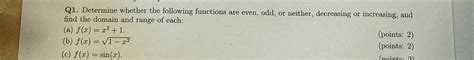 Solved Q Determine Whether The Following Functions Are Chegg