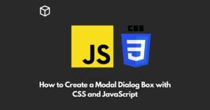 How To Create A Modal Dialog Box With Css And Javascript Programming Cube