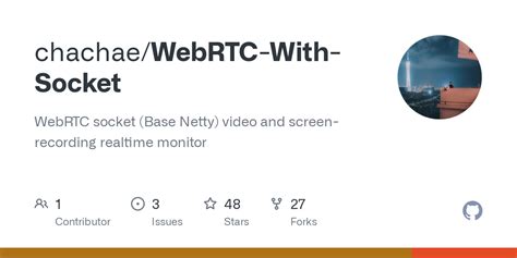 Github Chachaewebrtc With Socket Webrtc Socket Base Netty Video