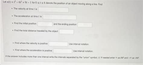 solved let s t t3−6t2 9t−1 for 0≤t≤6 denote the position of