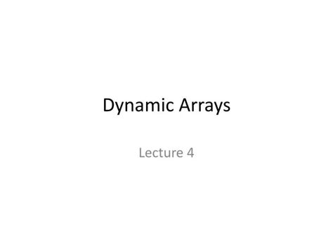 Ppt Dynamic Arrays Powerpoint Presentation Free Download Id2223883
