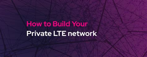 How To Build Your Private LTE Network Monogoto