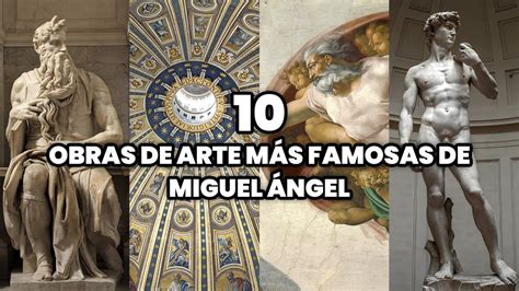 Las Principales Obras De Miguel Ángel