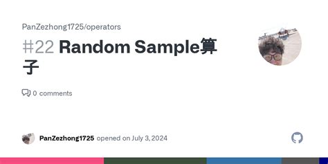 Random Sample算子 · Issue 22 · Panzezhong1725operators · Github