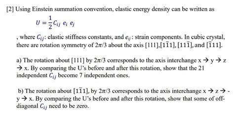 solved 2] using einstein summation convention elastic