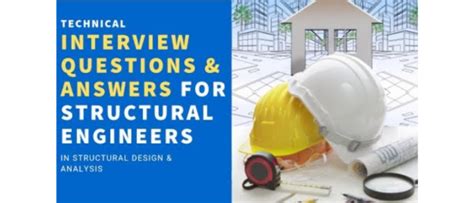 Top 50 Structural Engineering Interview Questions And Answers Updated