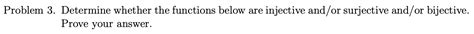 Solved Problem 3 Determine Whether The Functions Below Are