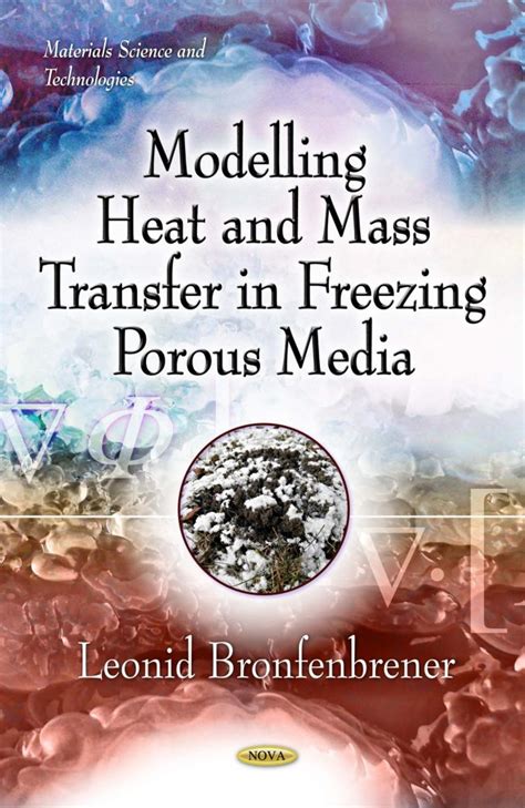Modelling Heat And Mass Transfer In Freezing Porous Media Nova