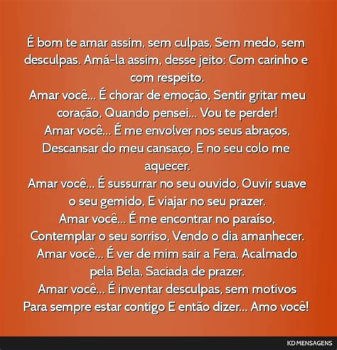 É bom te amar assim sem culpas Sem medo sem desculpas