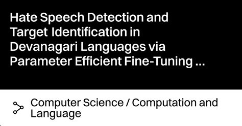 Hate Speech Detection And Target Identification In Devanagari Languages Via Parameter Efficient